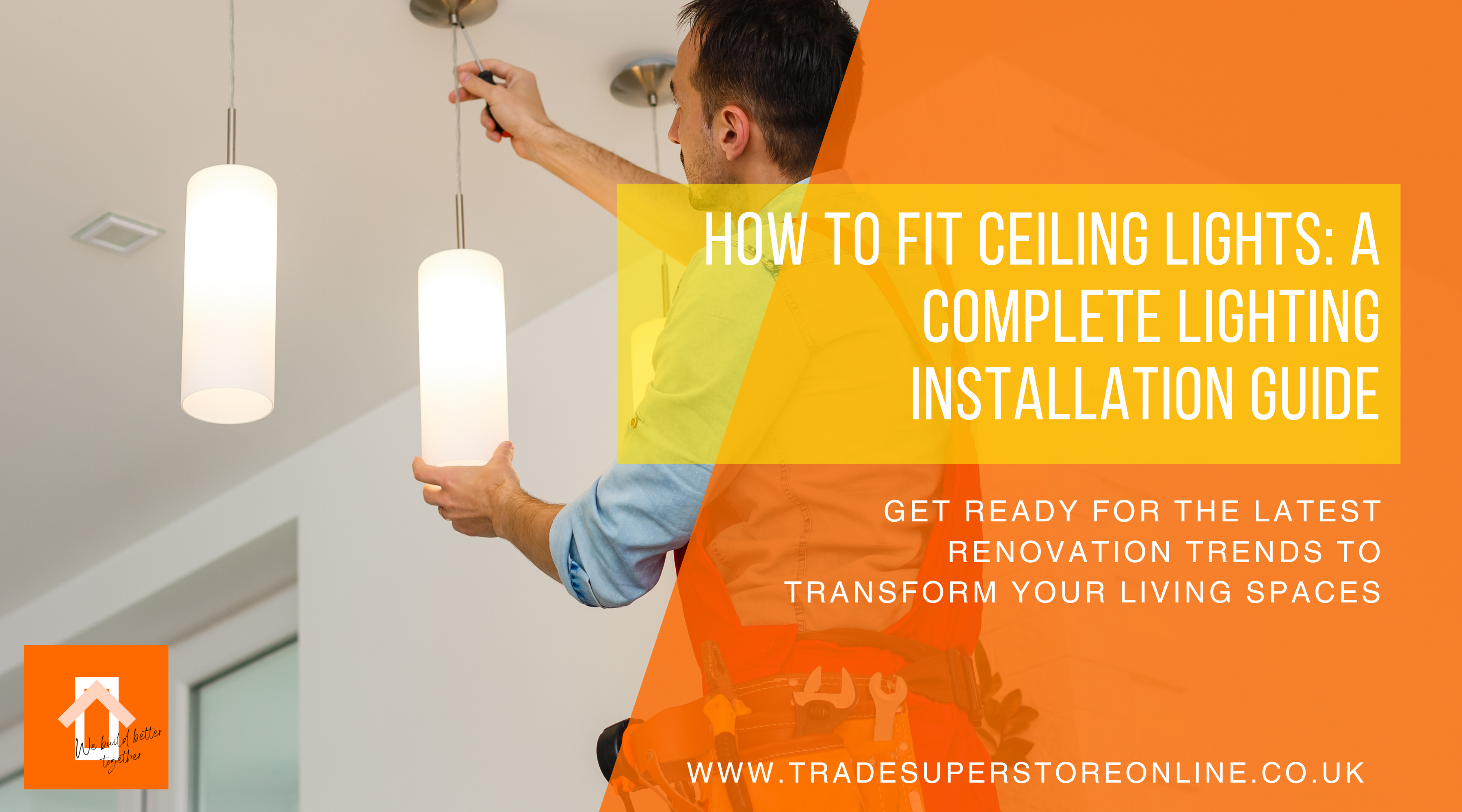 How to Fit Ceiling Lights: A Complete Lighting Installation Guide ...