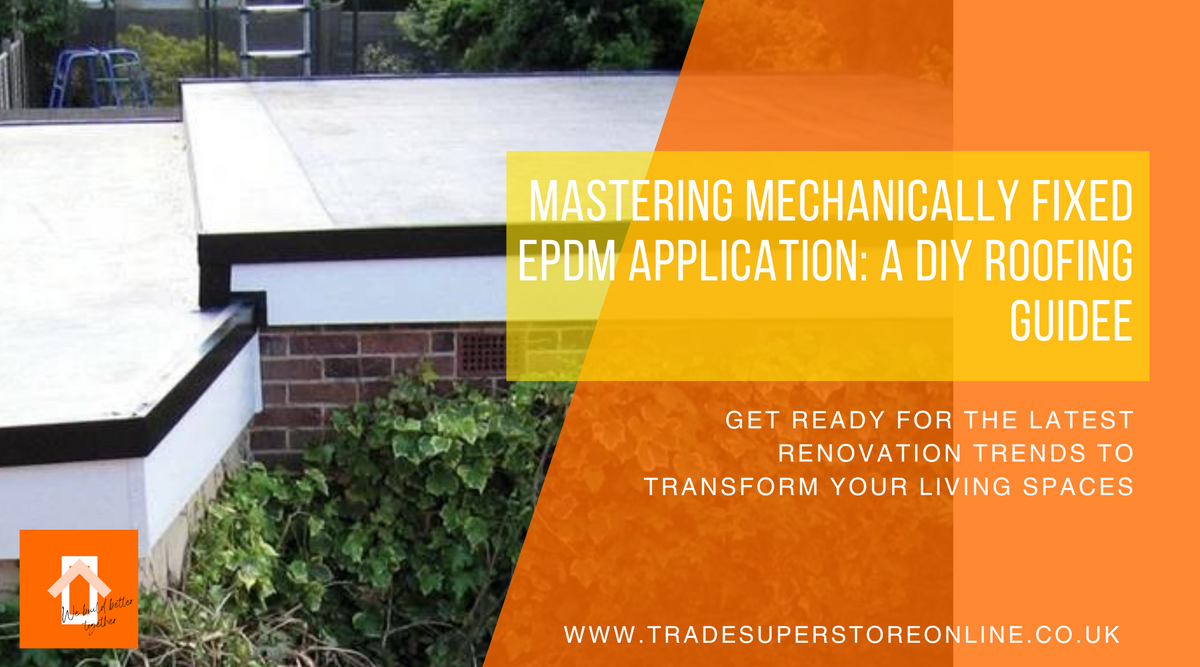 Mastering Mechanically Fixed EPDM Application: A DIY Roofing Guide ...