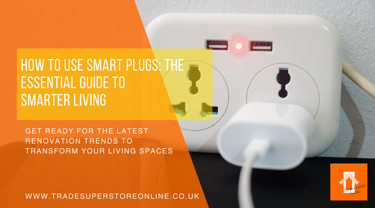 How to Use Smart Plugs: The Essential Guide to Smarter Living — Trade ...